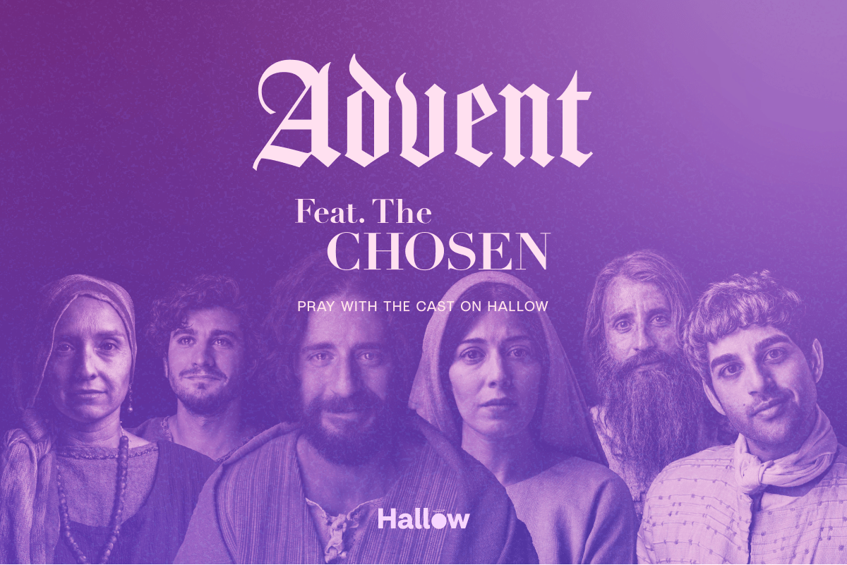 Advent Feat. The Chosen: #Pray25 Prayer Challenge for 2022 – Hallow