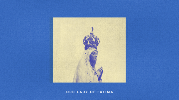 Our Lady of Fátima: History, the Five Prayers Given to the Children at ...