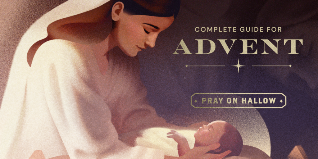 Advent 2024 - Complete Guide to the Season of Advent – Hallow: #1 ...