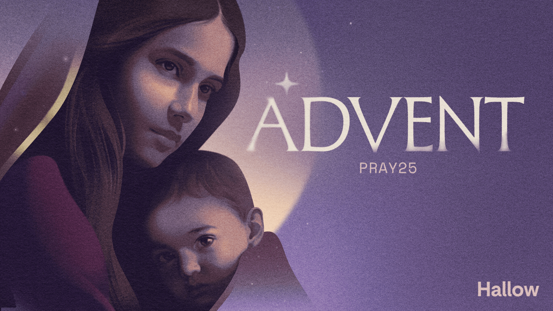 Hallow's Advent Prayer Challenge for 2025: 'Pray25: Be Still ...